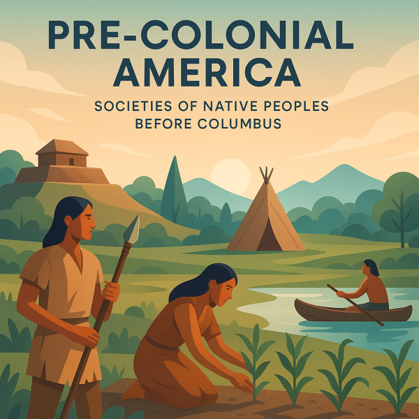 Exploring Pre-Colonial America: Diverse Native Societies Before Columbus