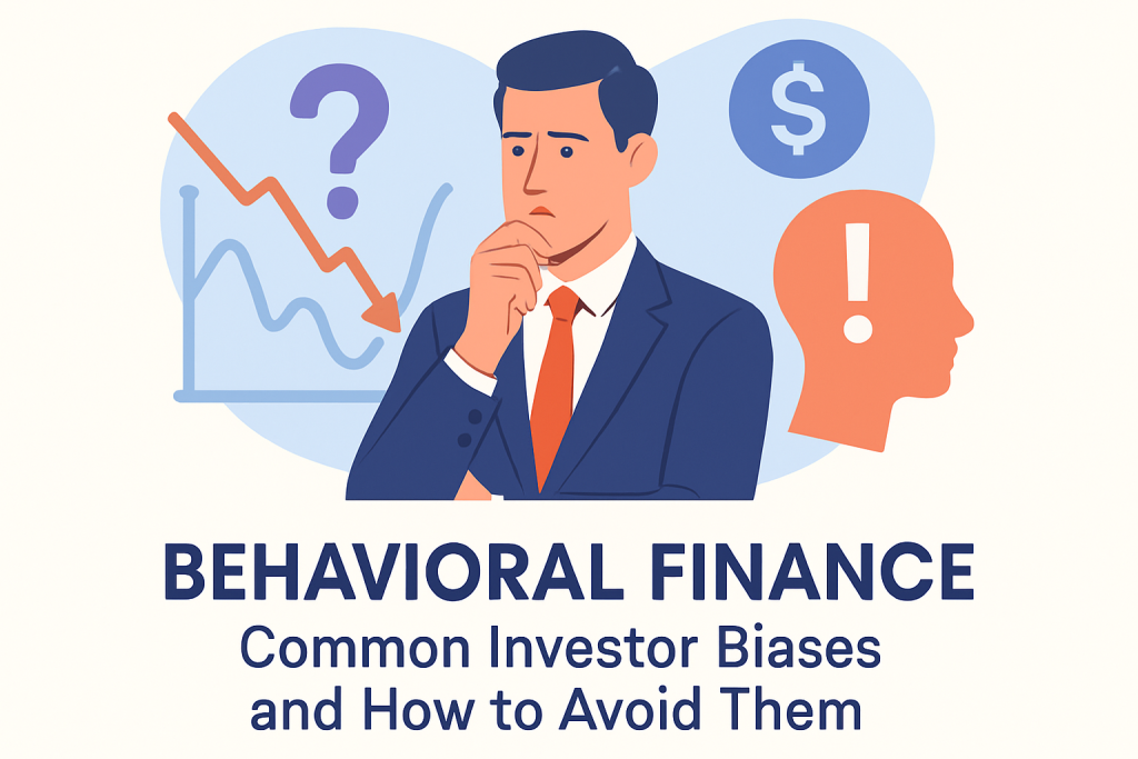Mastering Behavioral Finance: Overcome Common Investor Biases