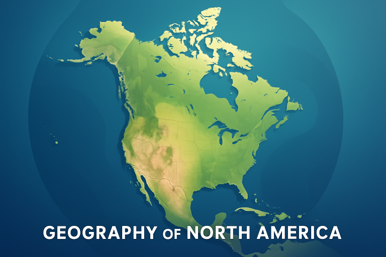 Exploring North America's Geography: A Diverse and Complex Continent